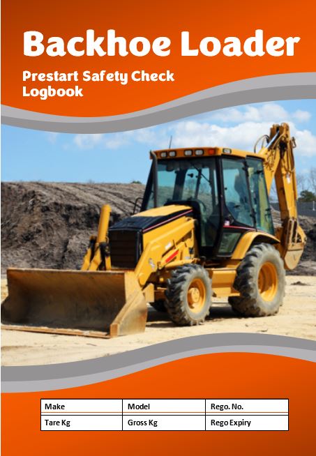 Backhoe Loader Pre Start Check and Maintenance Logbook