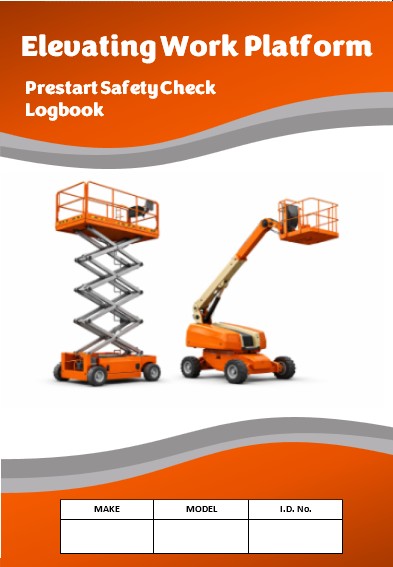 Elevating Work Platform (EWP) Pre Start Maintenance Checklist Logbook