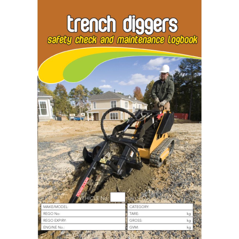 Trench Diggers Pre Start Safety & Maintenance Check Logbook