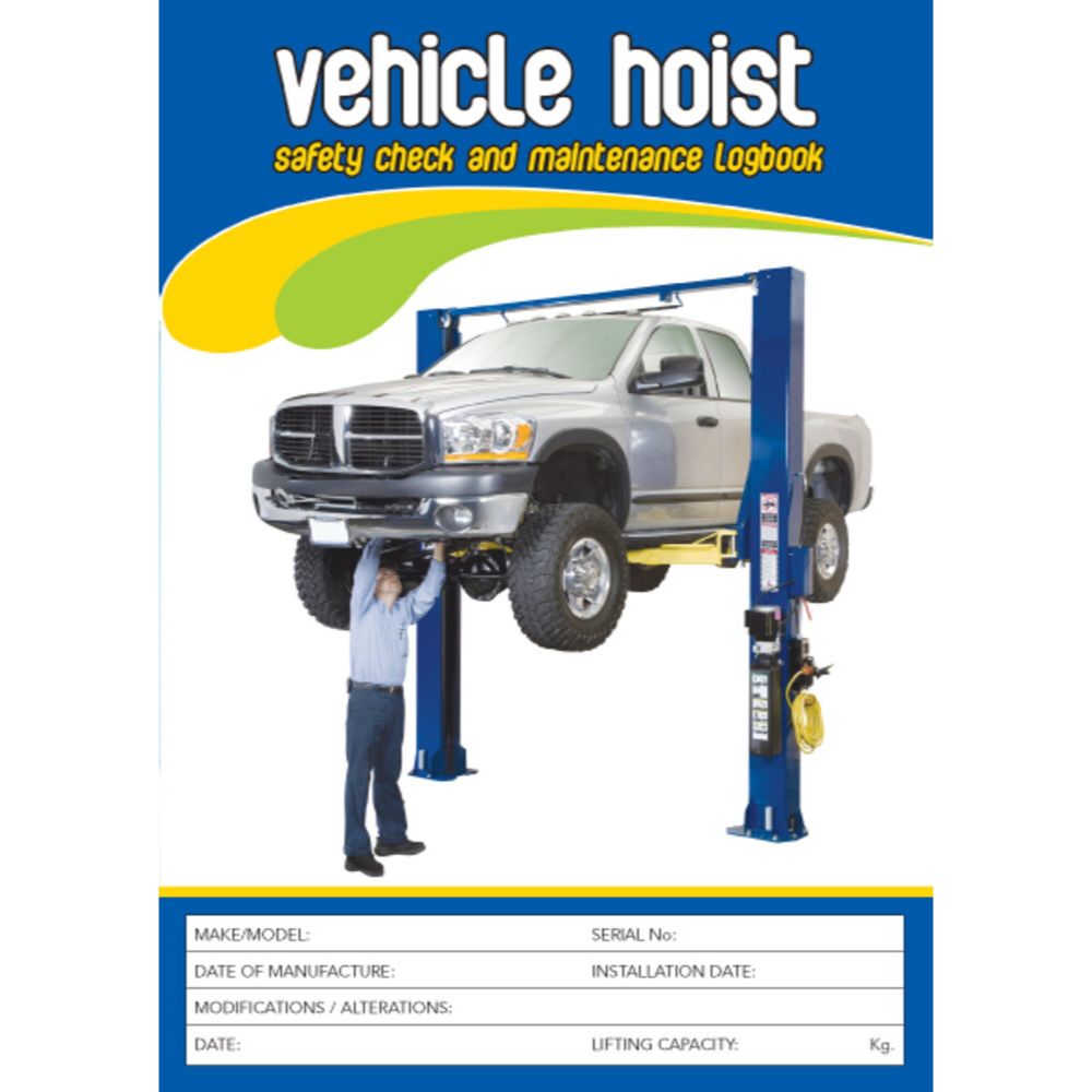 Vehicle Hoist Pre Start Safety and Maintenance Check Logbook