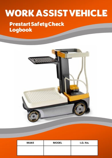 Work Assist Vehicle (WAV) Operator Pre Start Maintenance Checklist Logbook