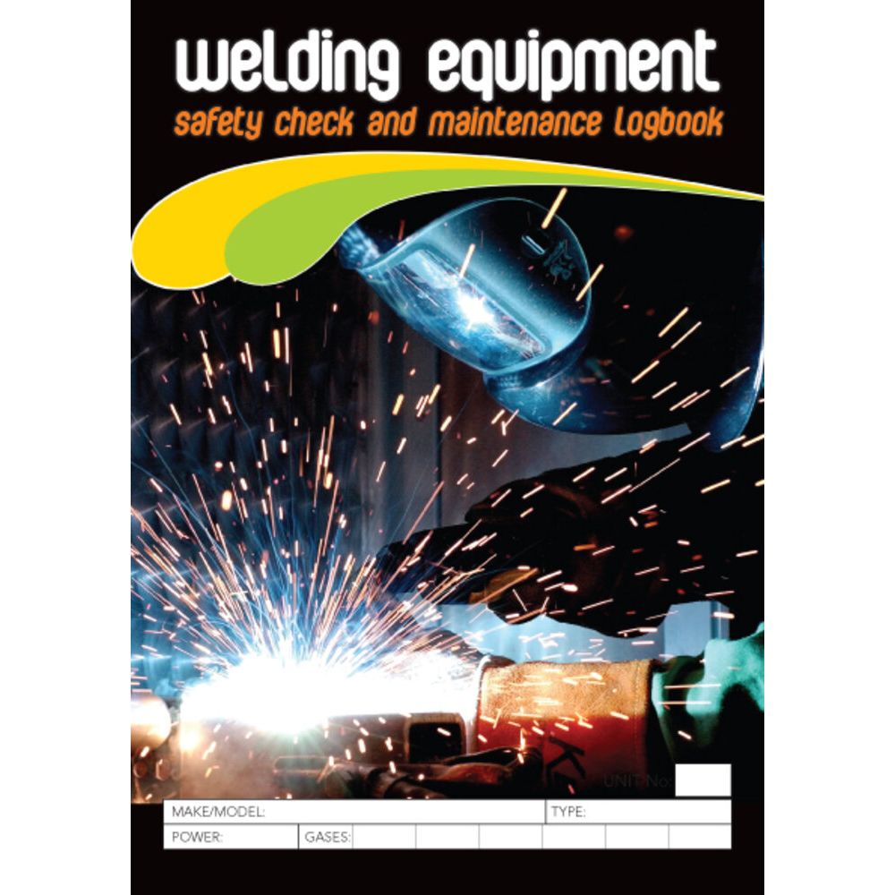 Welding Equipment Pre Start Safety & Maintenance Check Book