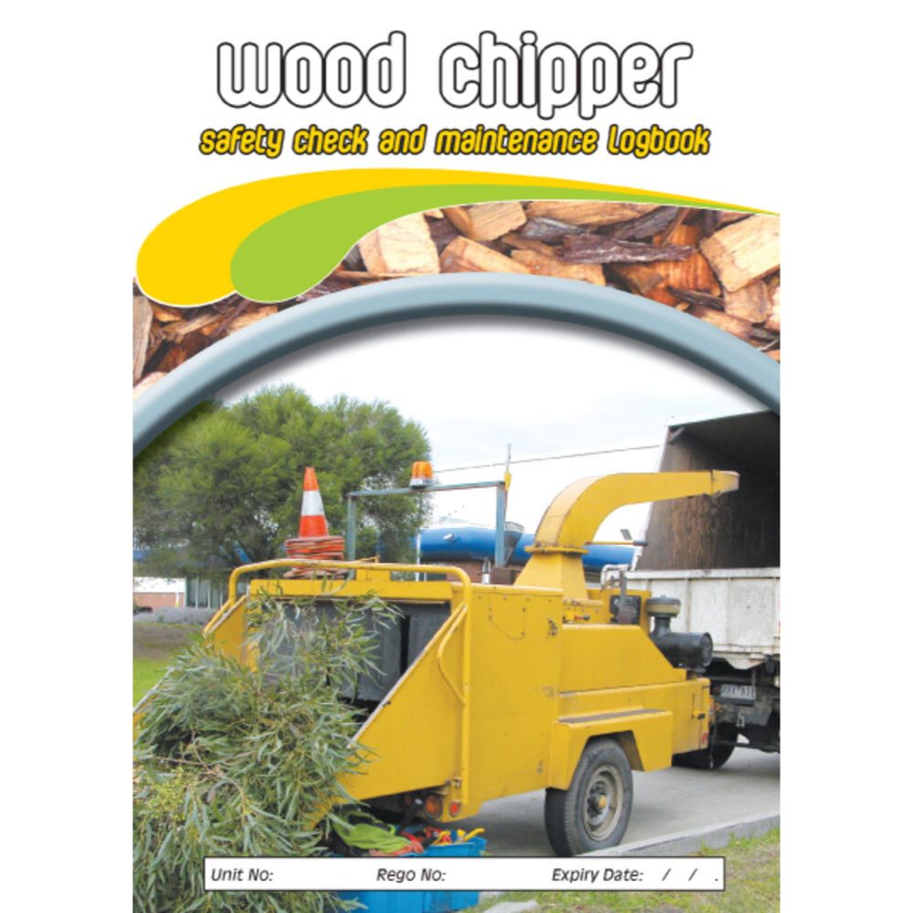 Wood Chipper Pre Start Safety and Maintenance Check Logbook