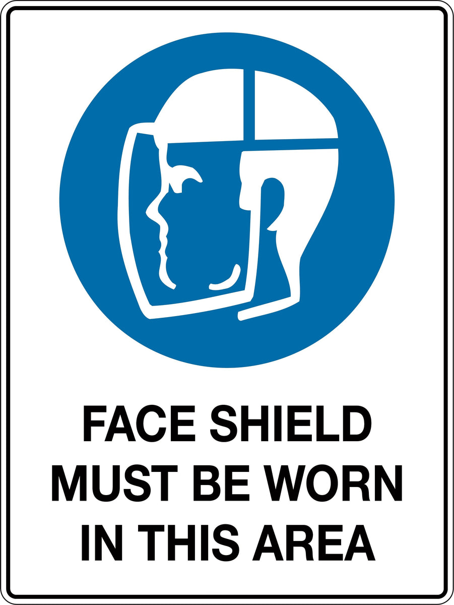 Mandatory Sign | Wear Face Shield | Proactive Group