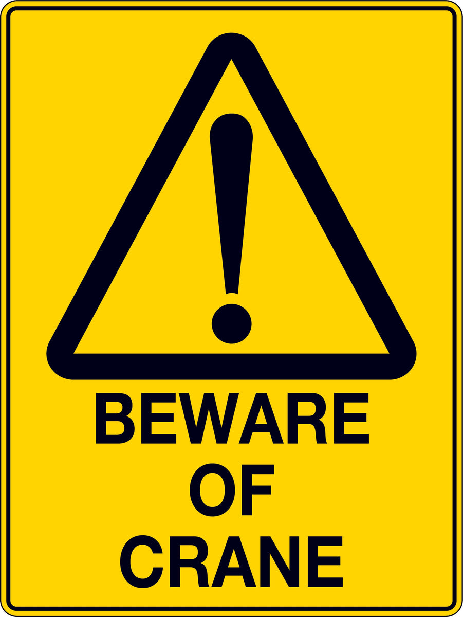 Caution Sign 'Beware of Crane'