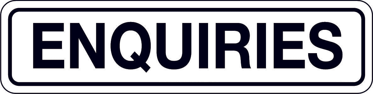'Enquiries' Sign | Door & Wall Signs | Proactive Group